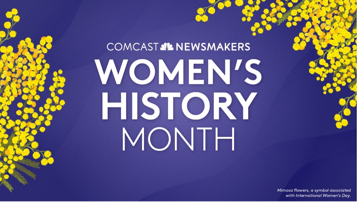 Celebrating Women Visionaries for Women’s History Month | Comcast New ...